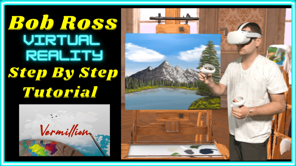 Step-by-Step Painting Tutorials on Vermillion VR - Brian Sloan Artist