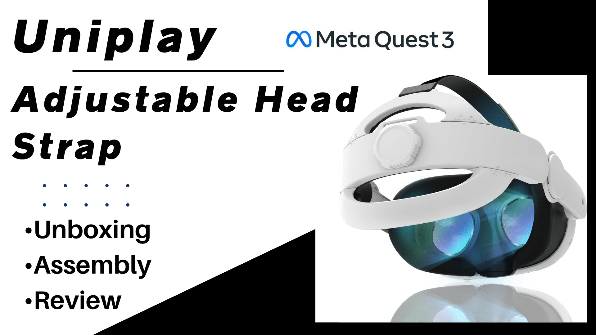 Uniplay Adjustable Head Strap for Meta Quest 3 - Unboxing, Assembly ...